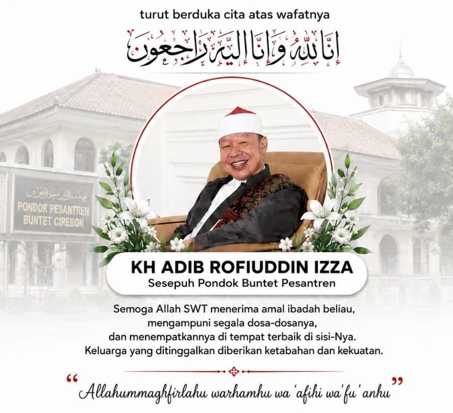 KH ADIB ROFIUDDIN IZZA WAFAT, UMMAT KEHILANGAN ULAMA KHARISMATIK DAN ...